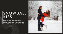 What Is a Snowball Kiss? Origins, Meaning & Popularity Explained ...