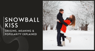 What Is a Snowball Kiss? Origins, Meaning & Popularity Explained ...