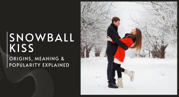 What Is a Snowball Kiss? Origins, Meaning & Popularity Explained ...