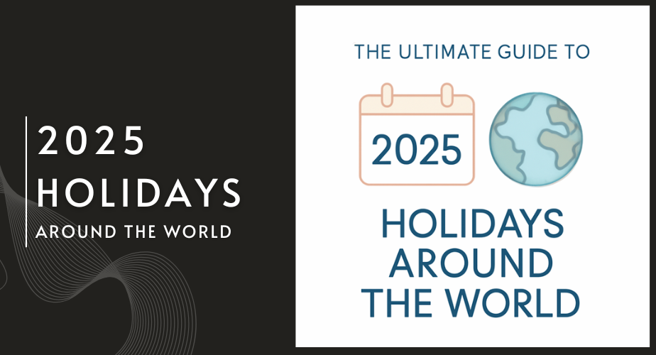 The Ultimate Guide to 2025 Holidays Around the World - Trending Canada